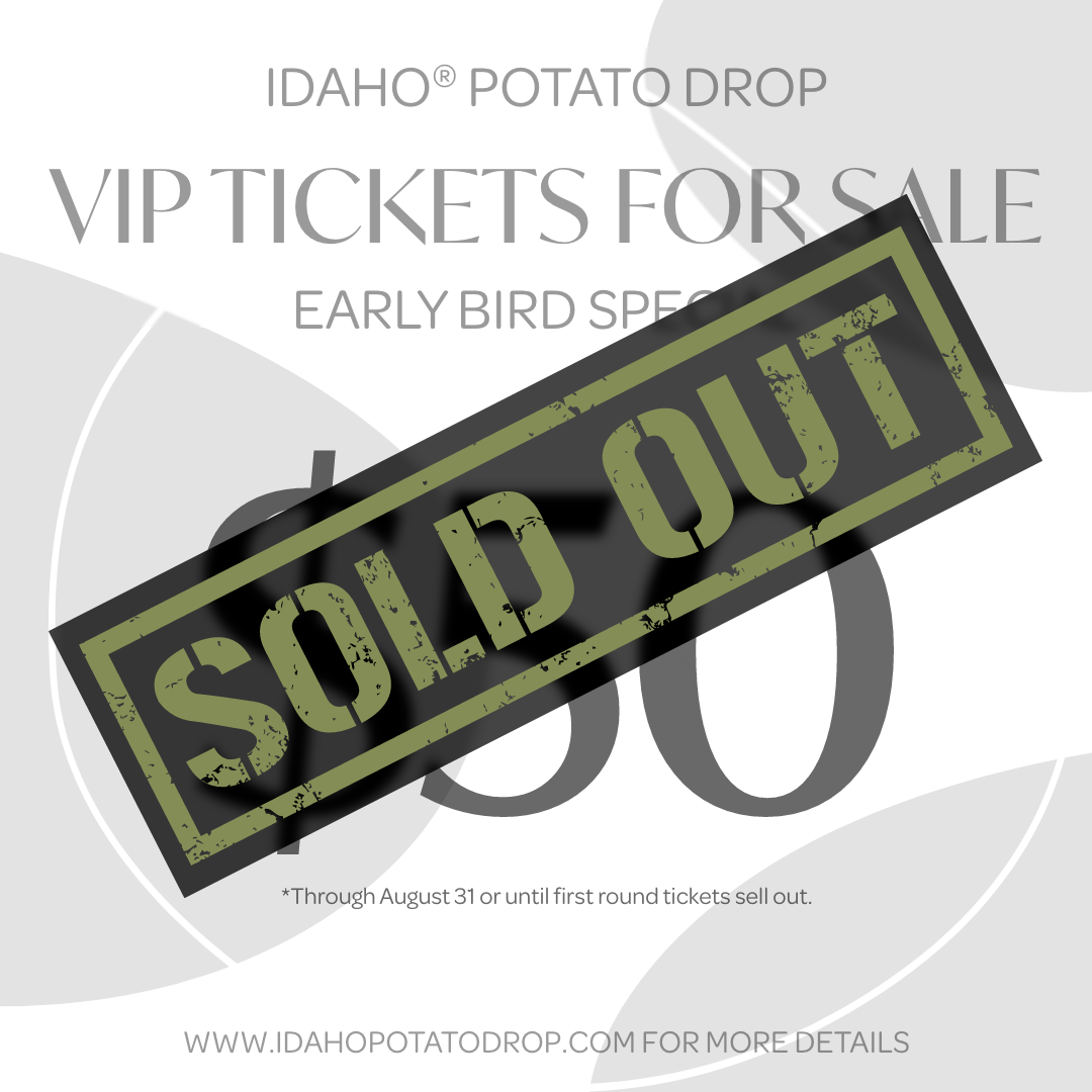 Early Bird VIP Tickets | Idaho Potato Drop | Boise